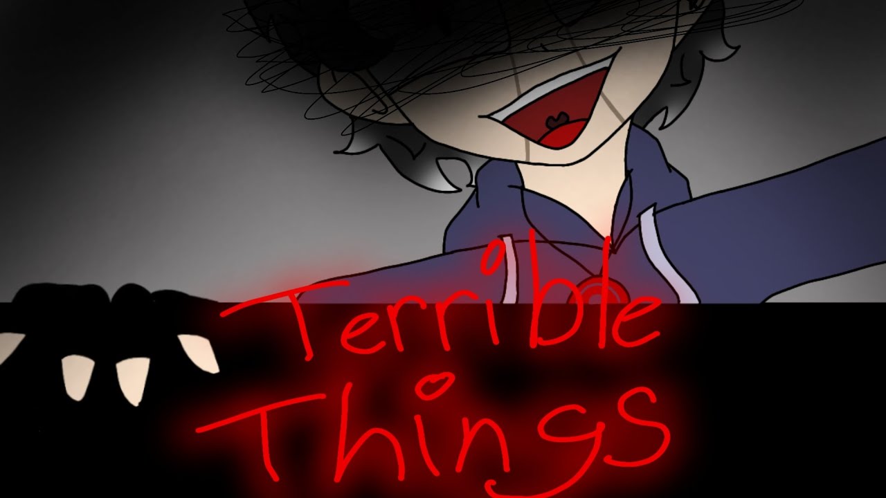 Terrible Things Meme | Alternative Au | TW | - YouTube