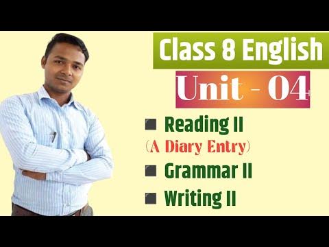 Class 8 English | Unit 4 | Reading II | Grammar II | Writing II | All Exercises | Mukesh Raut ...
