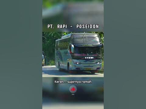 Bus PT. RAPI (POSEIDON) - Driver-nya Ramah #shorts - YouTube
