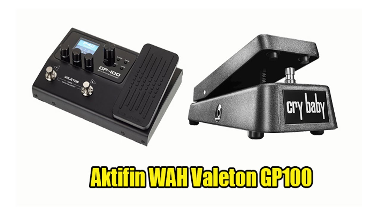 CARA AKTIFKAN PEDAL WAH VALETON GP100 - YouTube