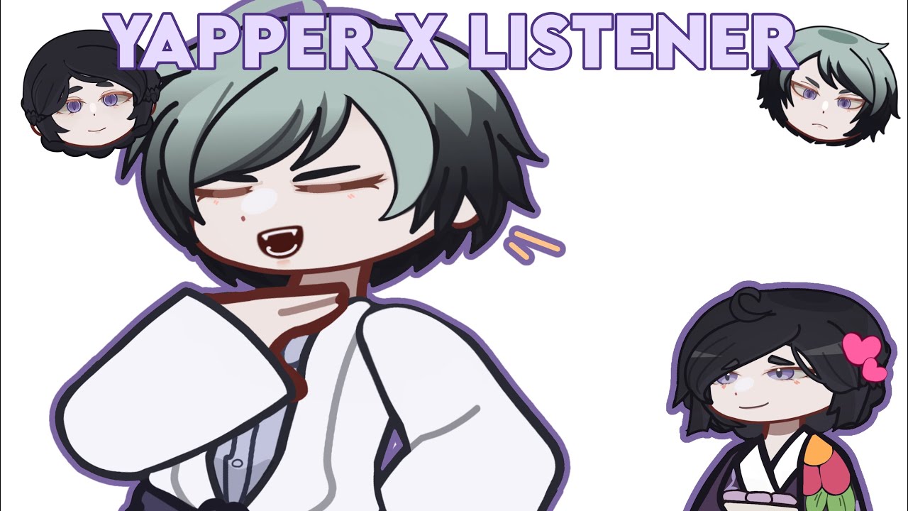 || 🎀 || ! YAPPER x LISTENER ! || 🎀 || NOT OG || KNY || SHIP!! || - YouTube