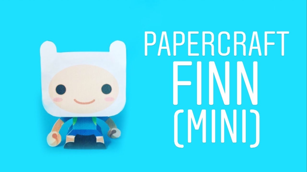 PAPERCRAFT ADVENTURE TIME / FINN / MINI - YouTube