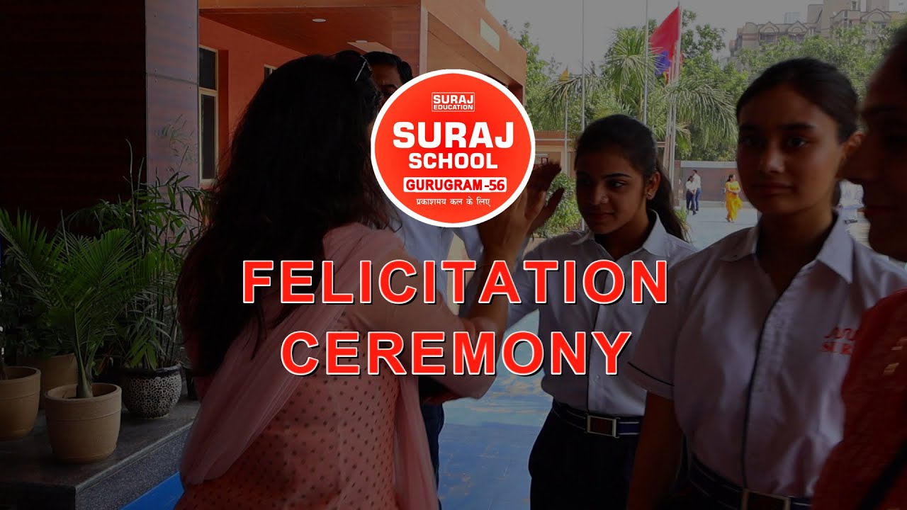 FELICITATION CEREMONY || SURAJ SCHOOL 56 - YouTube