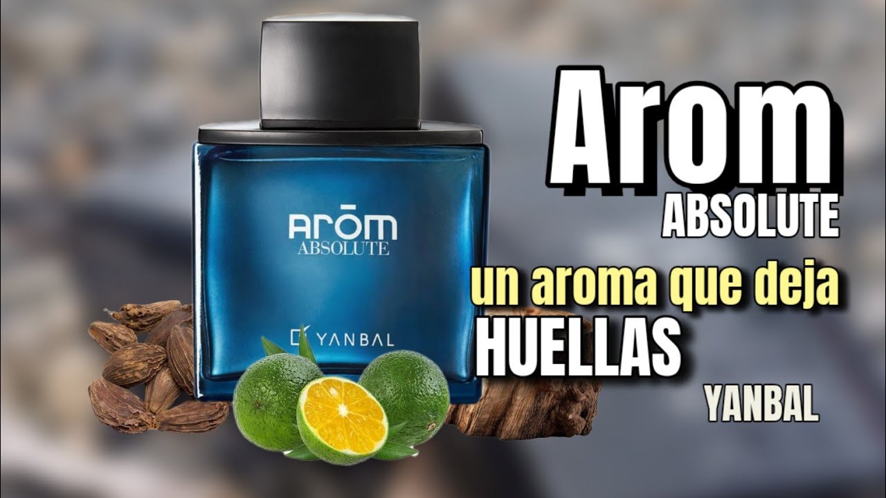 ARÒM ABSOLUTE YANBAL/ !UN AROMA QUE DEJA HUELLA! - YouTube