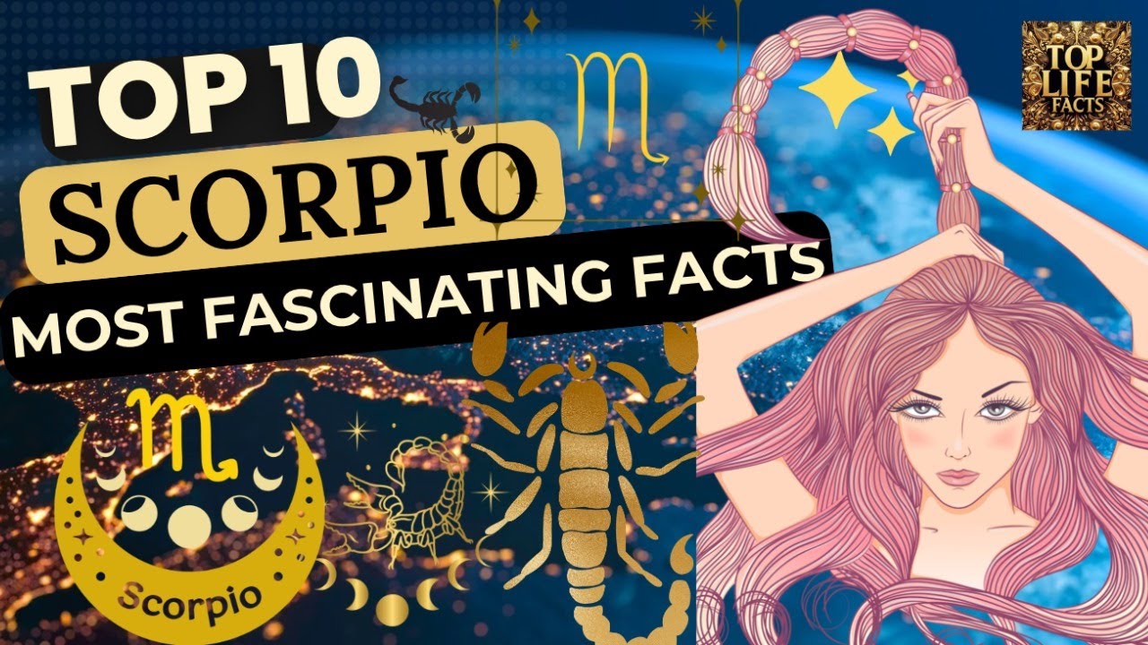 Top 10 Fascinating Facts About Scorpios ♏ | Secrets of the Most ...