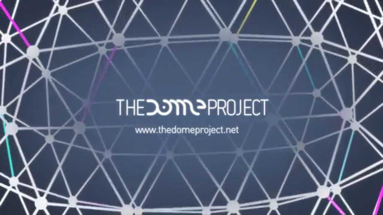 The Dome Project - YouTube