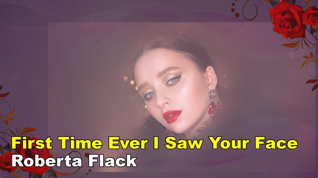 Roberta Flack The First Time Ever I Saw Your Face lyrics 