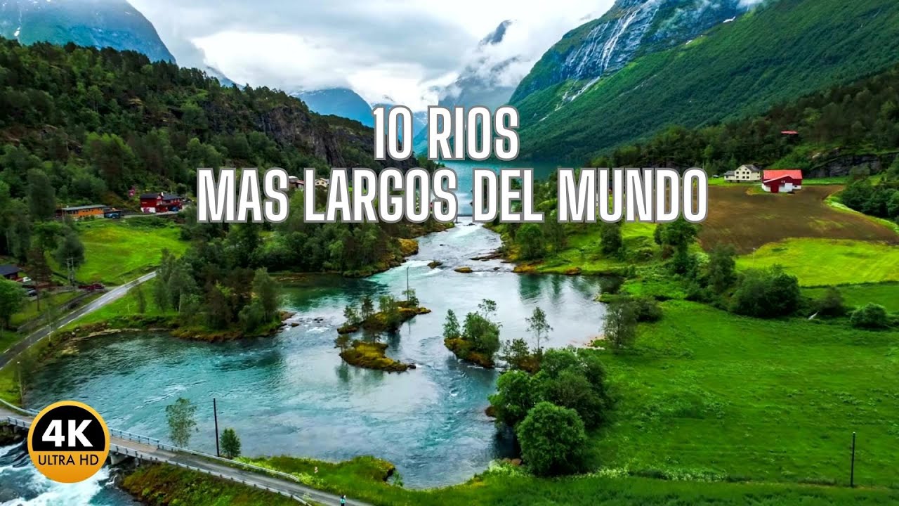 Los 10 ríos más largos del mundo - YouTube