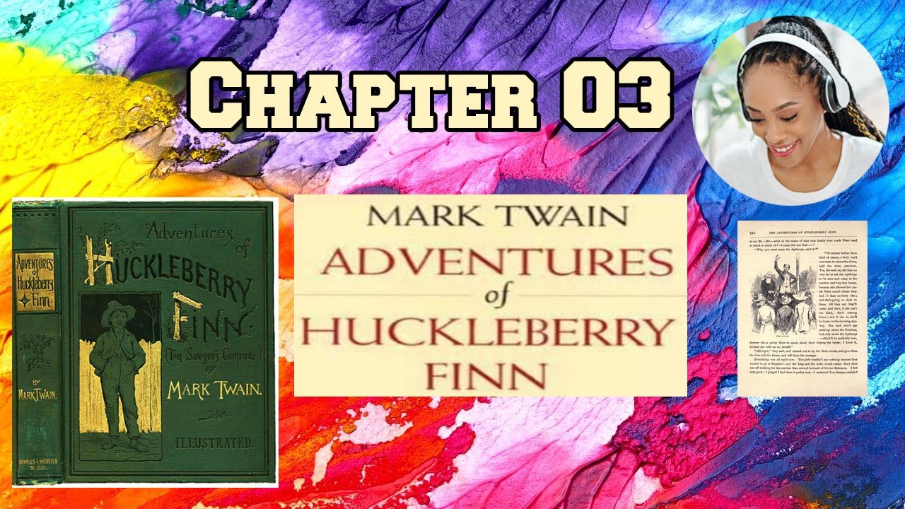 Adventures of Huckleberry Finn Chapter 3 - YouTube