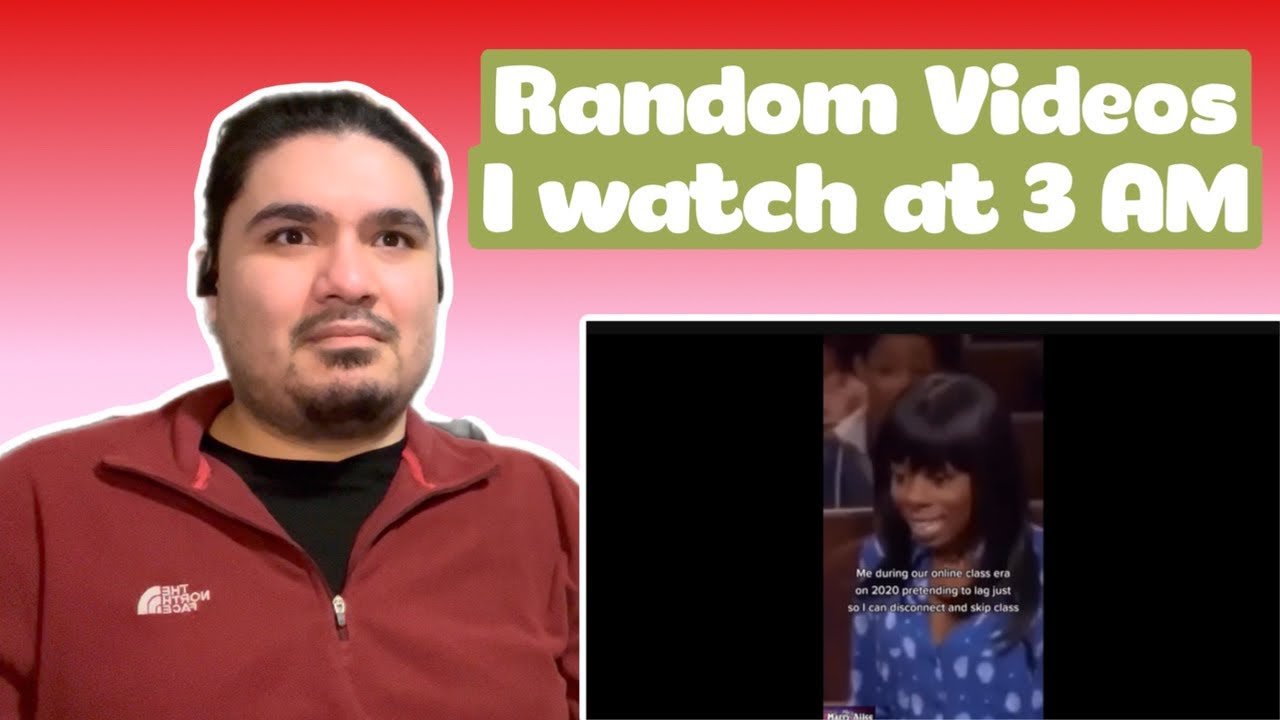 RANDOM VIDEOS I WATCH AT 3AM | REACTION - YouTube