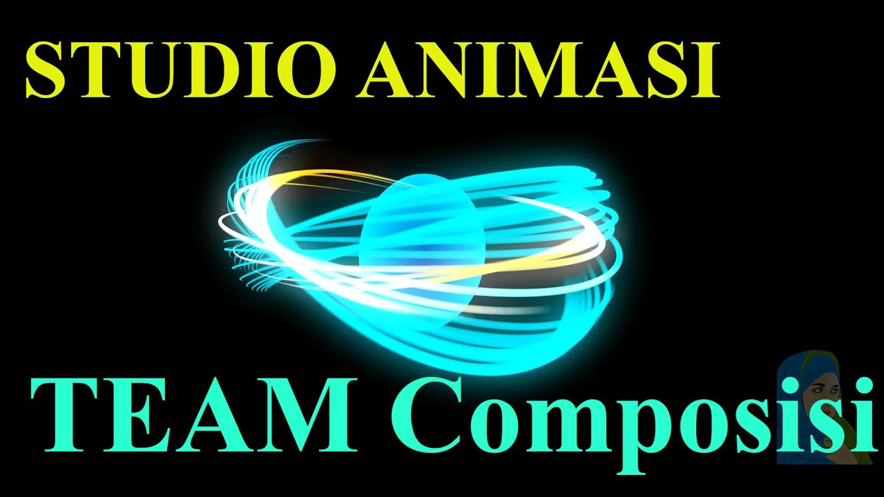 STUDIO ANIMASI TEAM KOMPOSISI - YouTube
