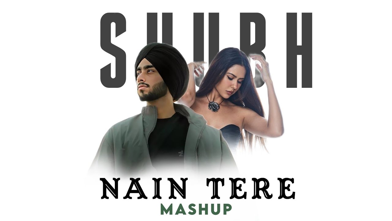 Nain Tere - Shubh ft. Sonam Bajwa | Be Mine X Sangdi X Nain Tere ...