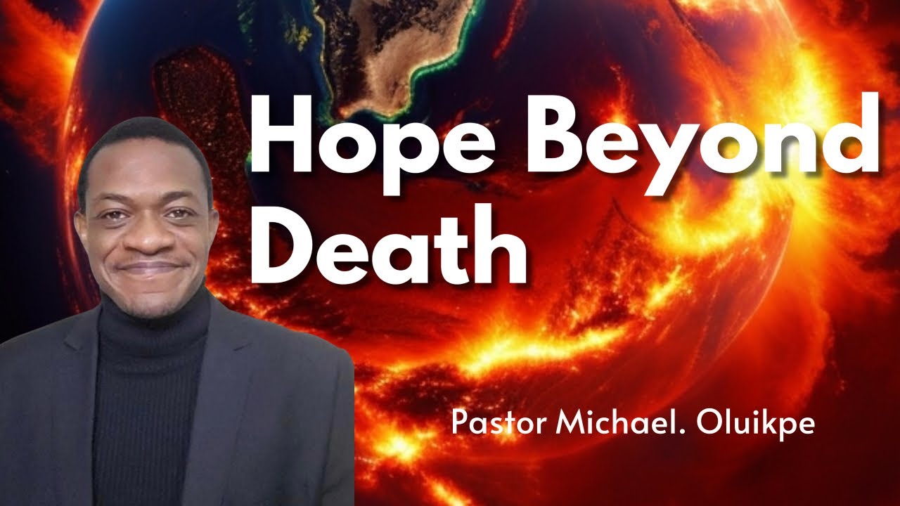 Hope Beyond Death | Michael Oluikpe | Stroudsburg SDA Church - YouTube