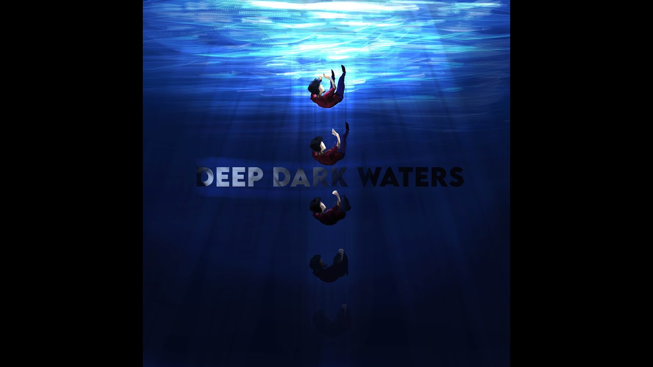 [Song] Deep dark water Lyric Video - YouTube