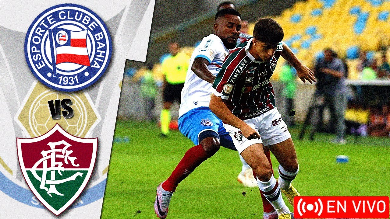 Bahia 2-1 Fluminense - Brasileirao Jornada 2 - YouTube