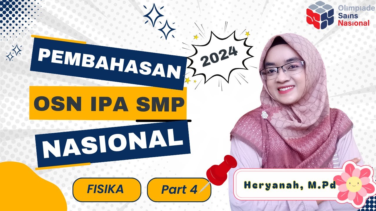 Pembahasan OSN IPA - Tk. Nasional 2024 (Part-4) - YouTube