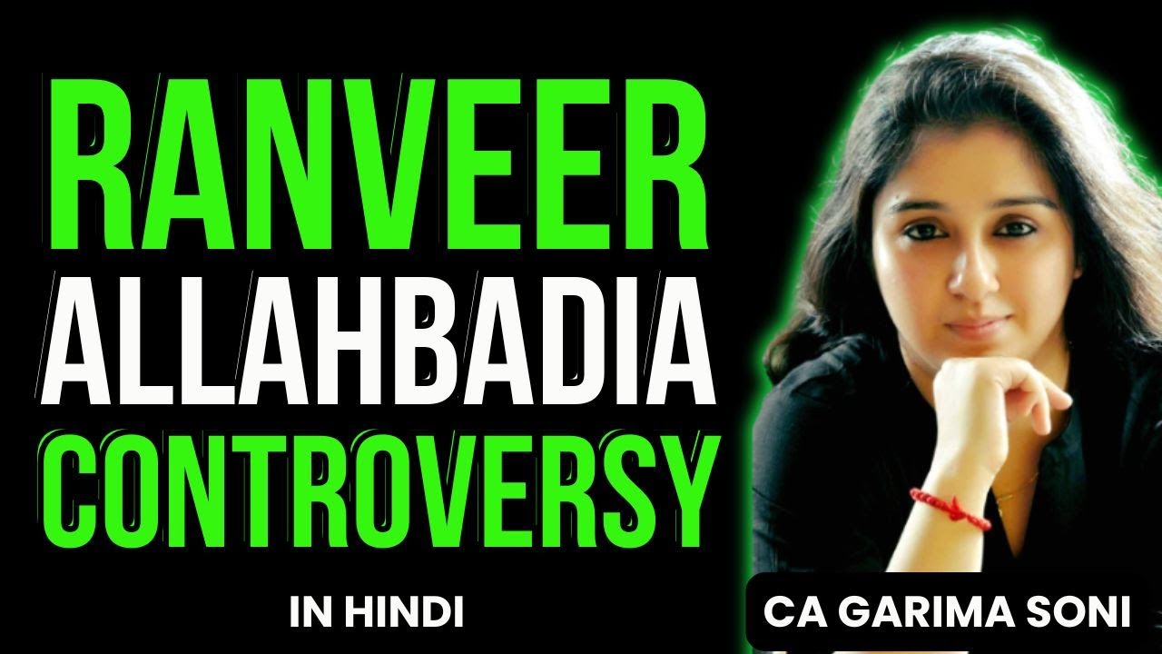 The Ranveer Allahbadia CONTROVERSY | India's Got Latent | Garima Soni | #bestlifeadvice - YouTube