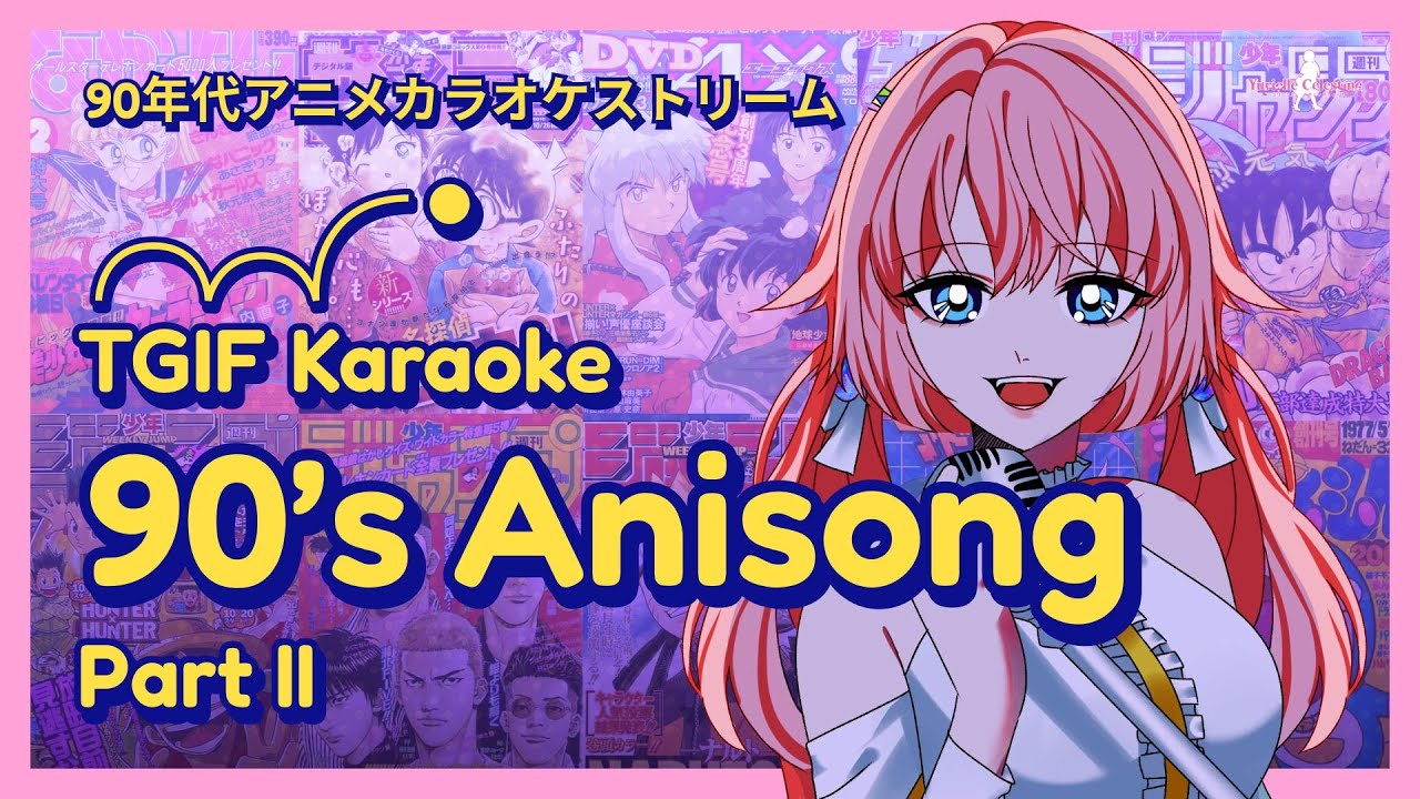 🎤TGIF Karaoke - 90's Anisong!! (Part II - Might be acapella...) 🎤 - YouTube
