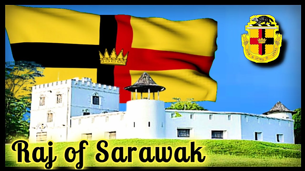 RAJ of SARAWAK, 1872-1963 Anthem - instrumental (present day: State of ...