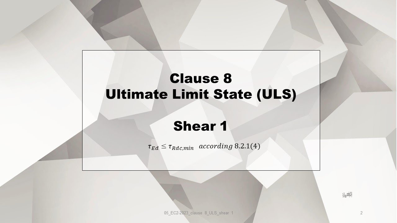 05 EC2 2023 clause 8 ULS shear 1 - YouTube