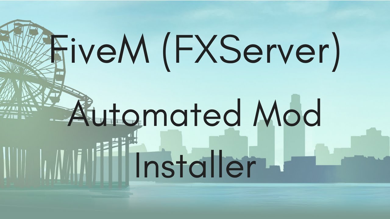FXServer - Automated Mod Installer | Basics (Read Description) - YouTube