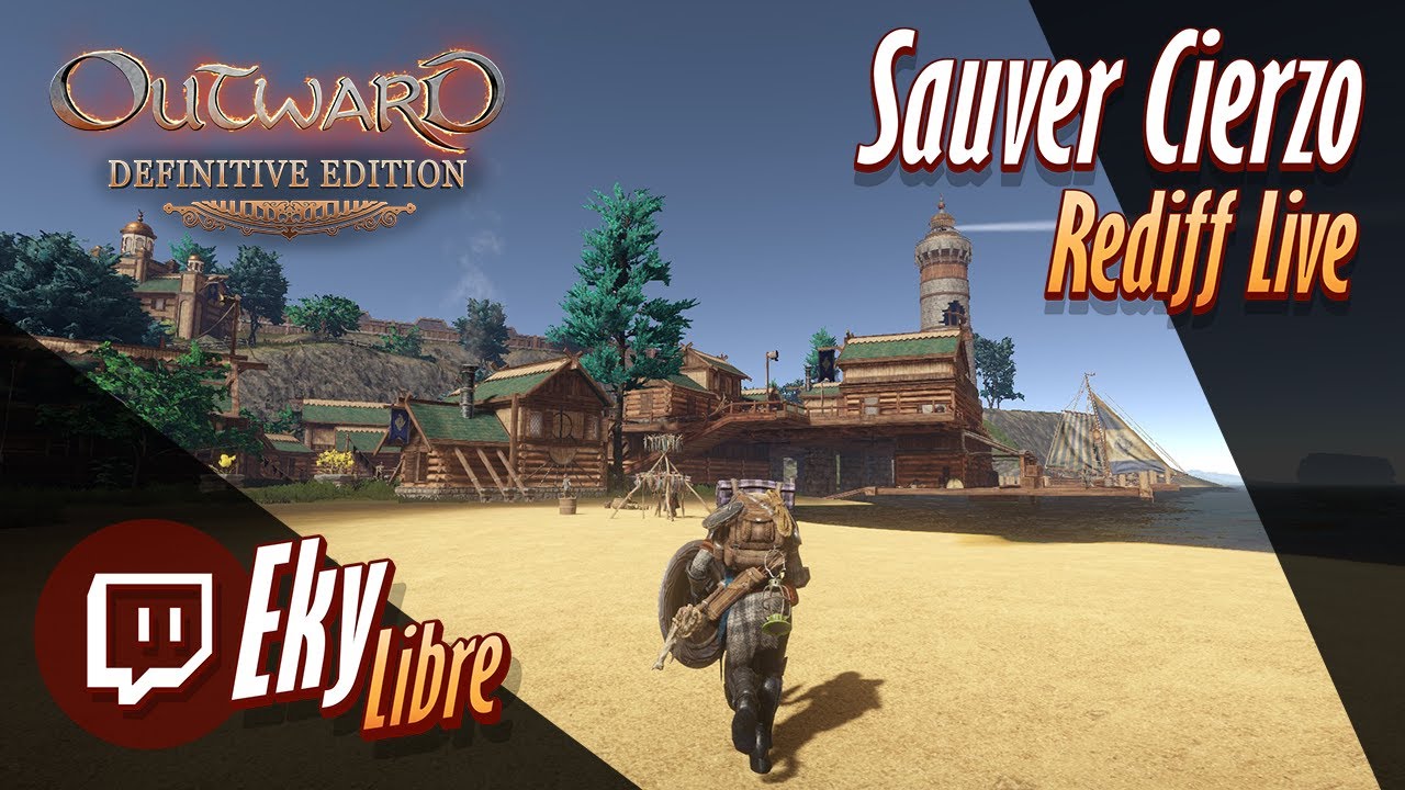 Outward - Comment sauver Cierzo ! Definitive Edition - YouTube