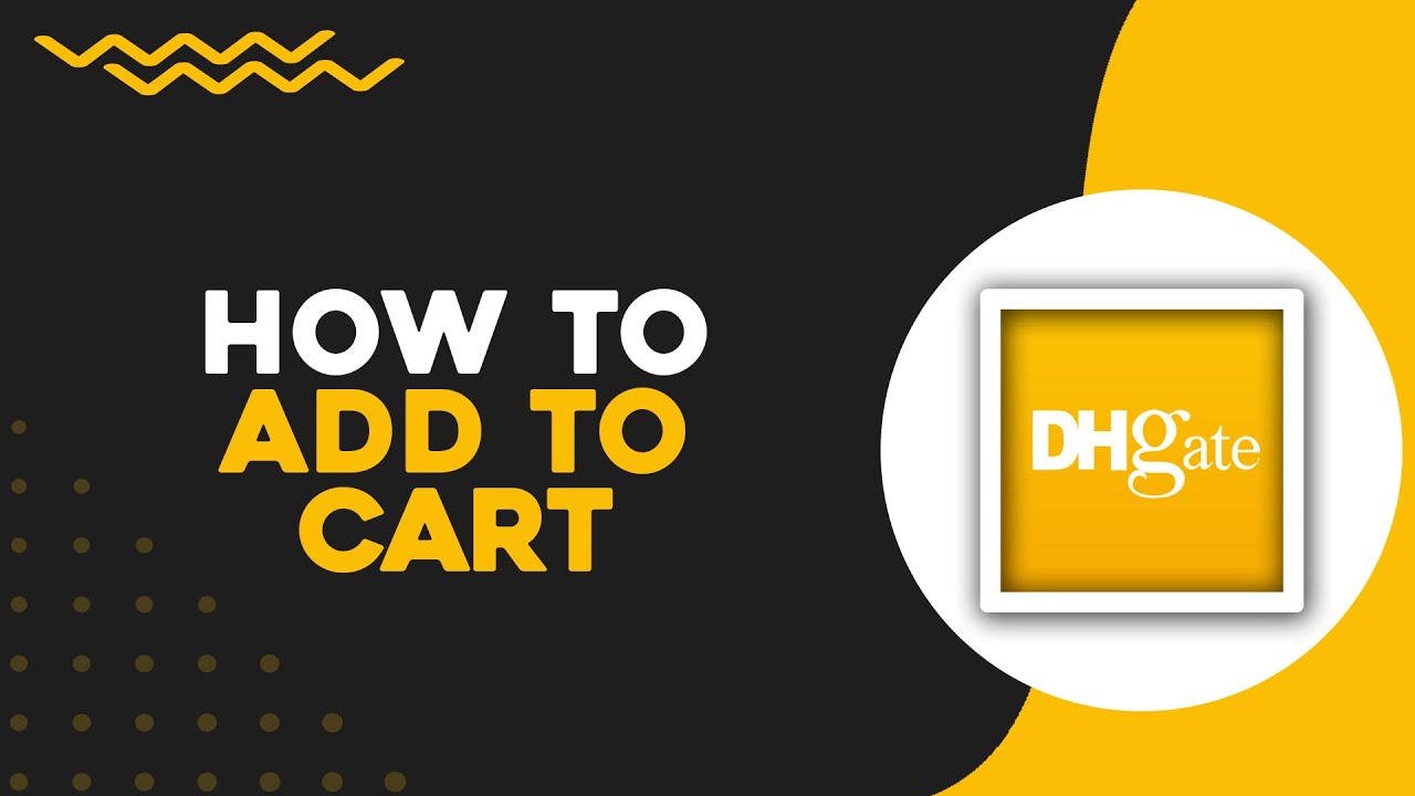 How To Add To Cart on DHgate (Quick Tutorial) - YouTube