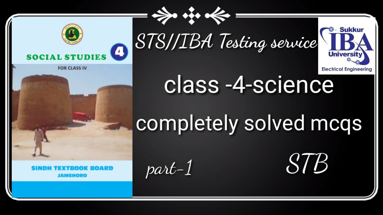 class-4-social studies- completely solved mcqs// STS//IBA testing ...