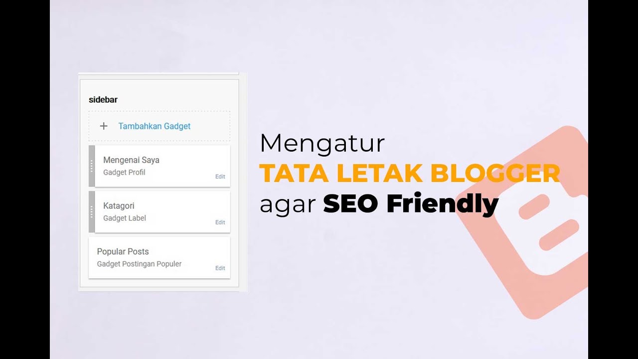 Cara Mempercantik dan Mengatur Tata Letak Blogger Agar SEO Friendly - YouTube