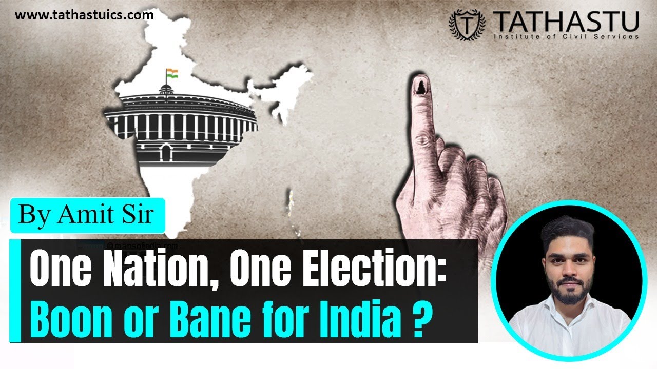 One Nation, One Election : Boon or Bane for India? || Amit Sir ...