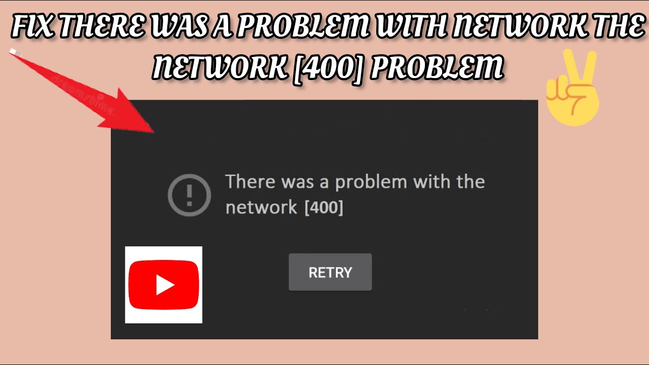 Fix YouTube 'There Was A Problem With The Network[400]' Problem|| TECH ...