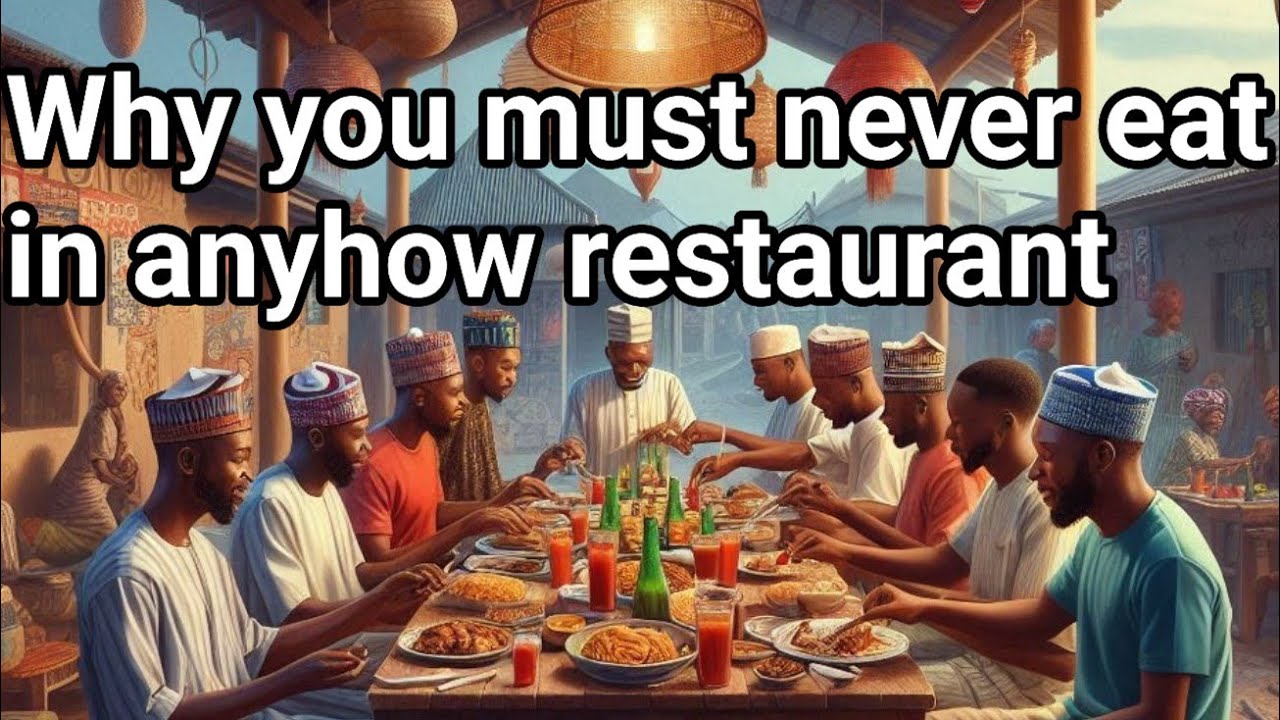 why you must never eat in anyhow Restaurant #africantales #tales # ...