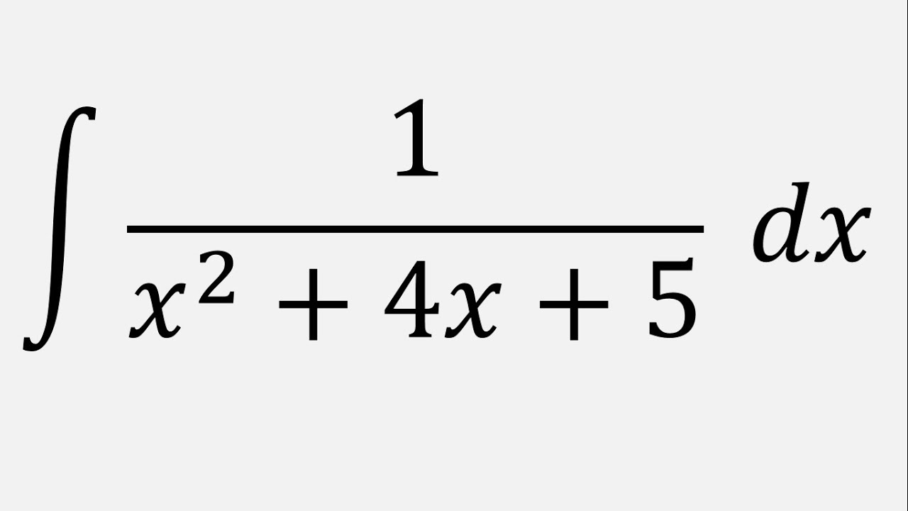 Integral Of 1 x 2 4x 5 Dx YouTube