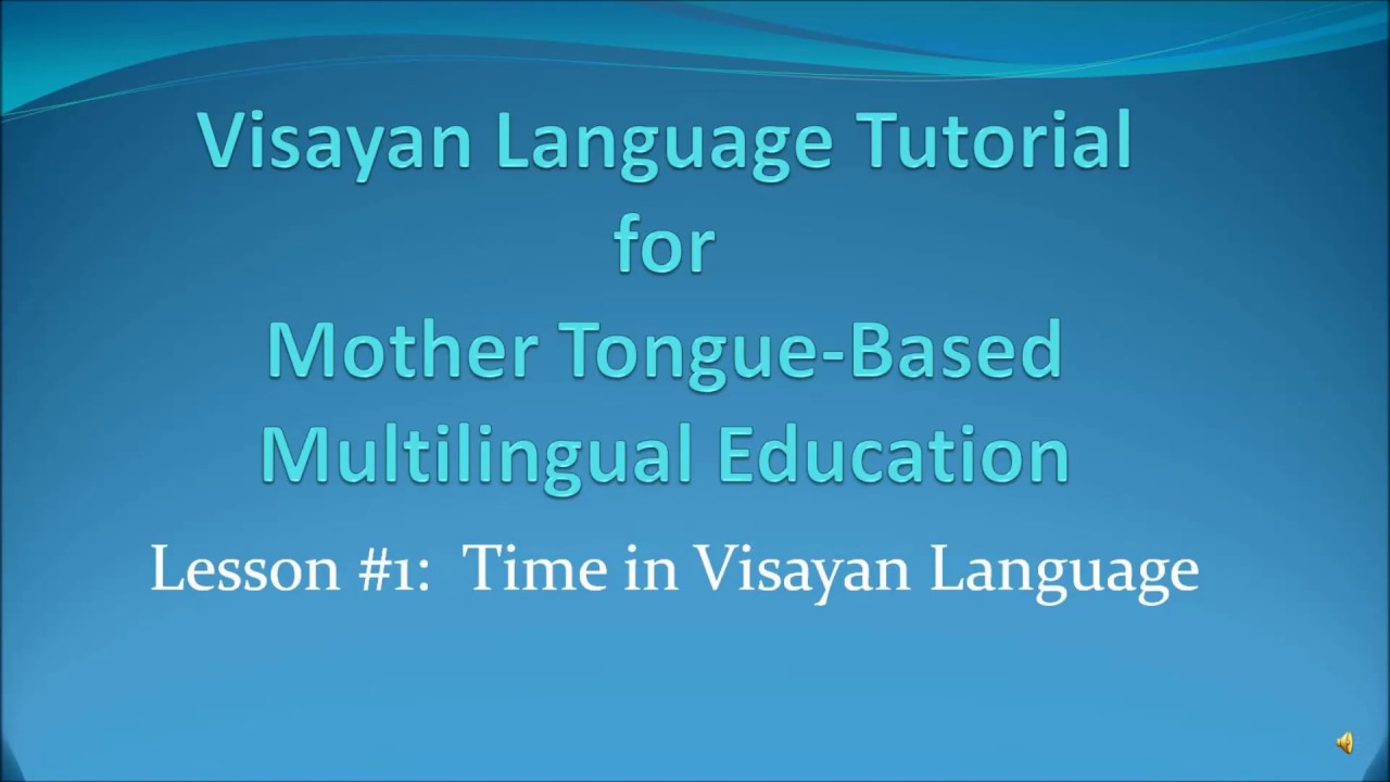 Bisaya Tutorial Lesson 1: Time - YouTube