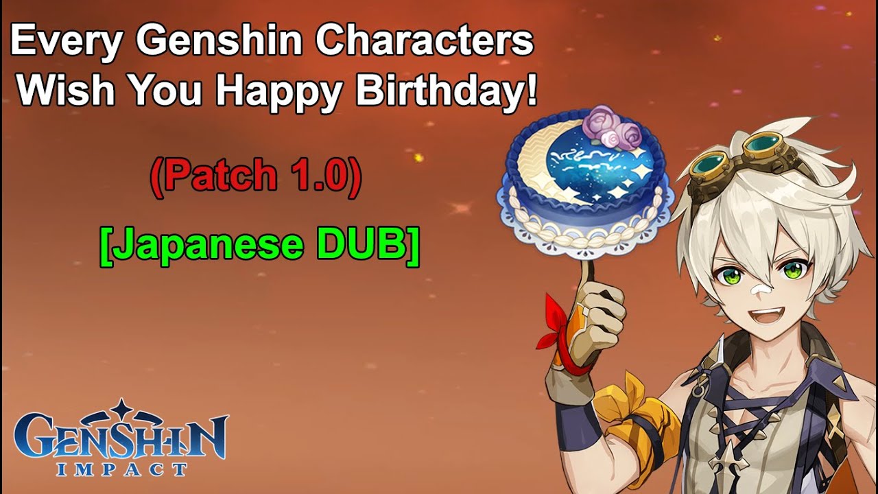 Genshin Impact | Birthday Messages from All Characters [DUB Japanese ...