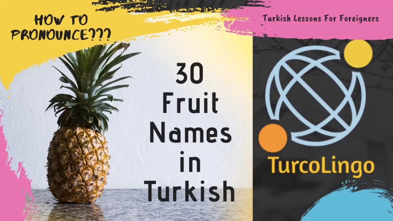 Fruits in Turkish / MEYVELER - YouTube