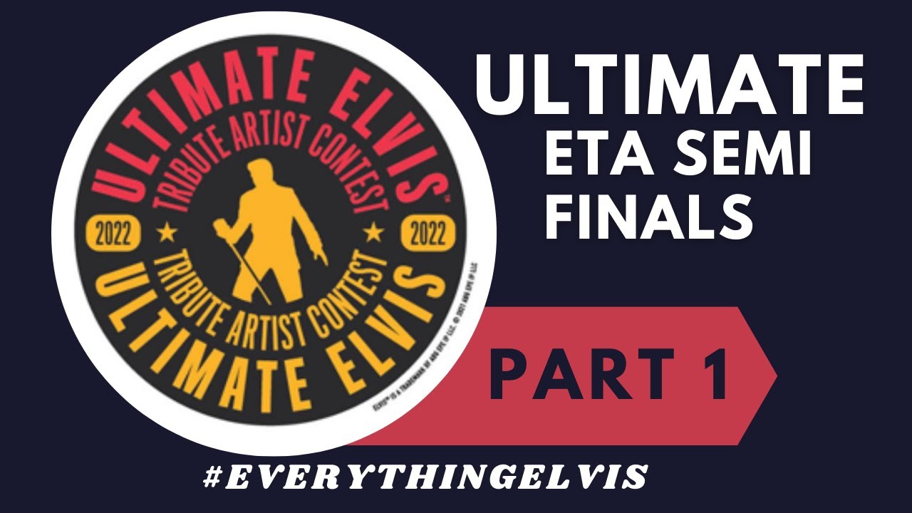 Elvis Week 2022! Elvis Tribute Artist Semi Finals Contest live from ...