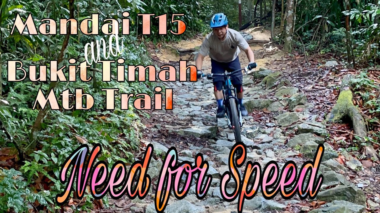 Need for Speed. Downhill of Mandai T15 and Bukit Timah MTB Trail - YouTube