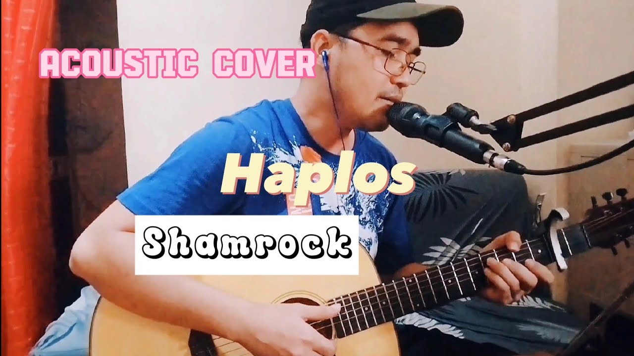 Haplos - Shamrock (Acoustic Cover) - YouTube