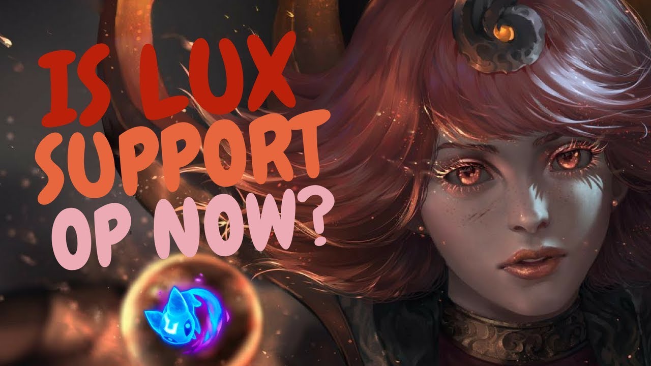 IS LUX SUPPORT OP NOW? | Gameplay HighLights HD - YouTube