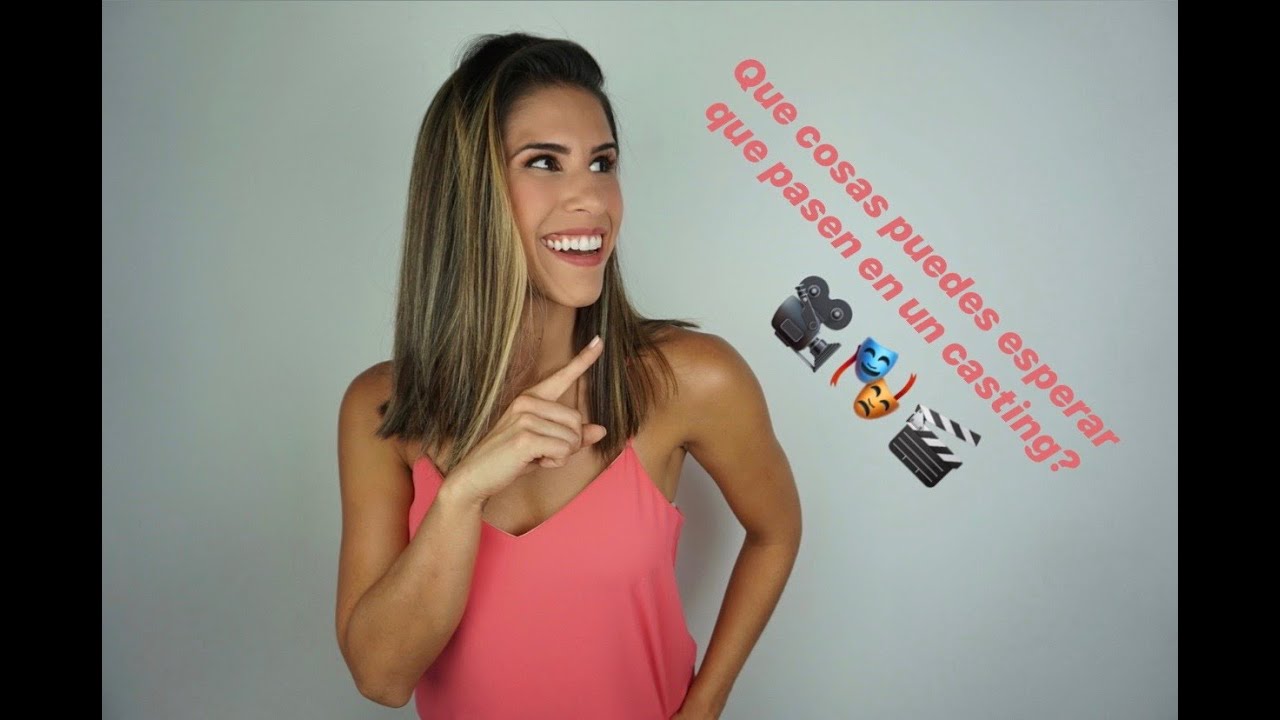 Como es un casting de actuación? Tips - ESTEFANY GOMEZ - YouTube