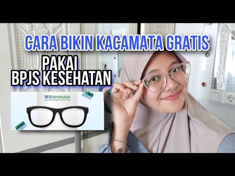 CARA CLAIM KACAMATA GRATIS DENGAN BPJS | Gampang Banget!! - YouTube