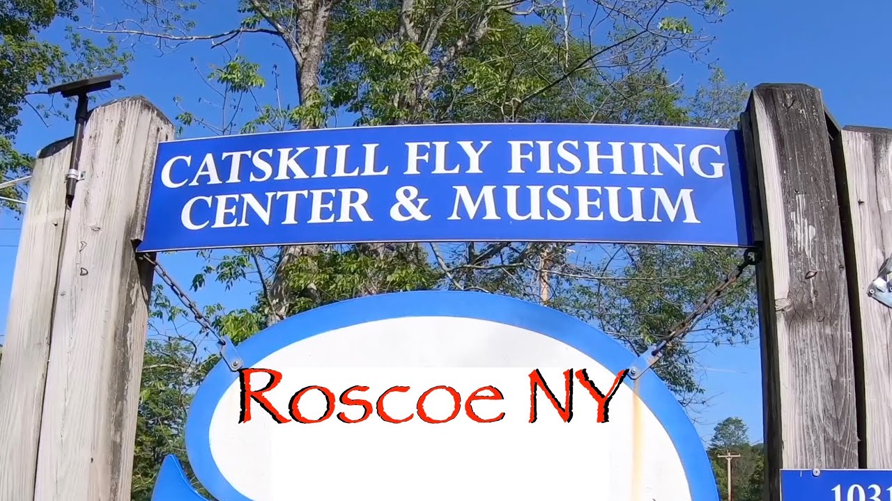 Catskill Fly FishingCenter and museum In Roscoe New York. BeaverKill ...