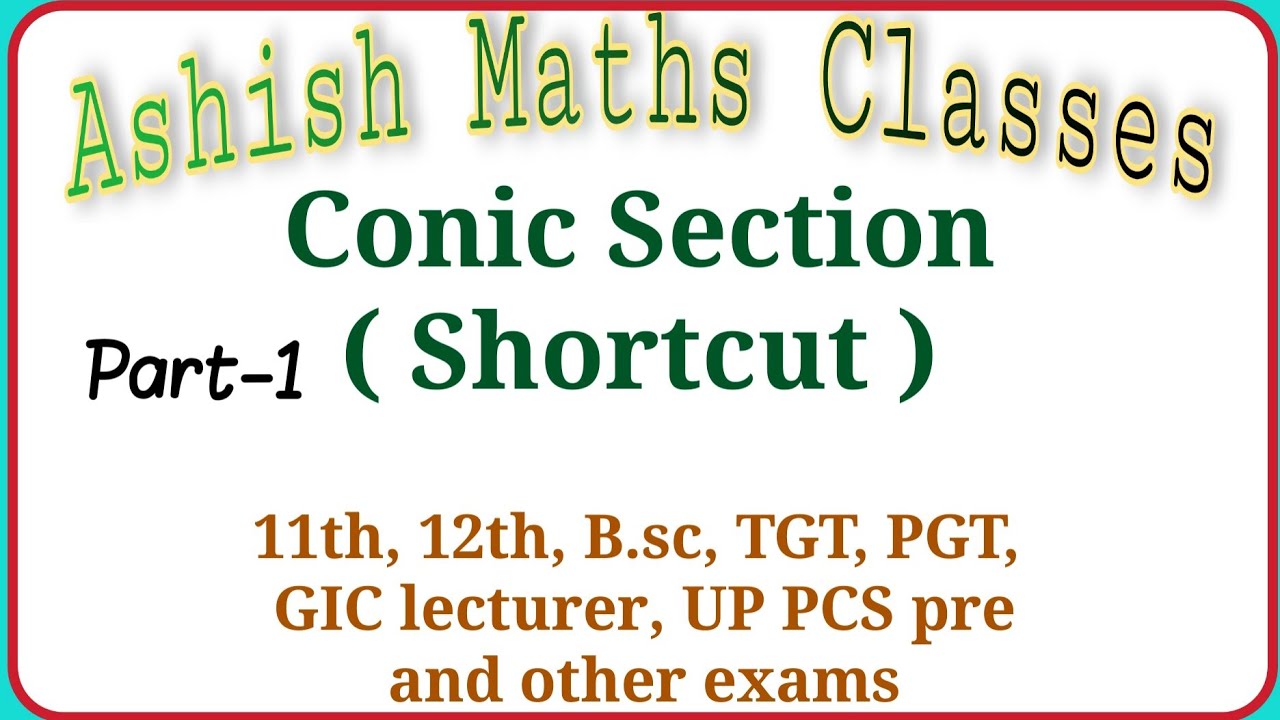 Conic Section ( Shortcut ) || For 11th, 12th, B.sc , TGT, PGT and GIC ...