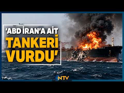Son Dakika: ABD Füzeleri İran Tankerini Vurdu, Tahran'dan Meydan Okuma Geldi! | NTV
