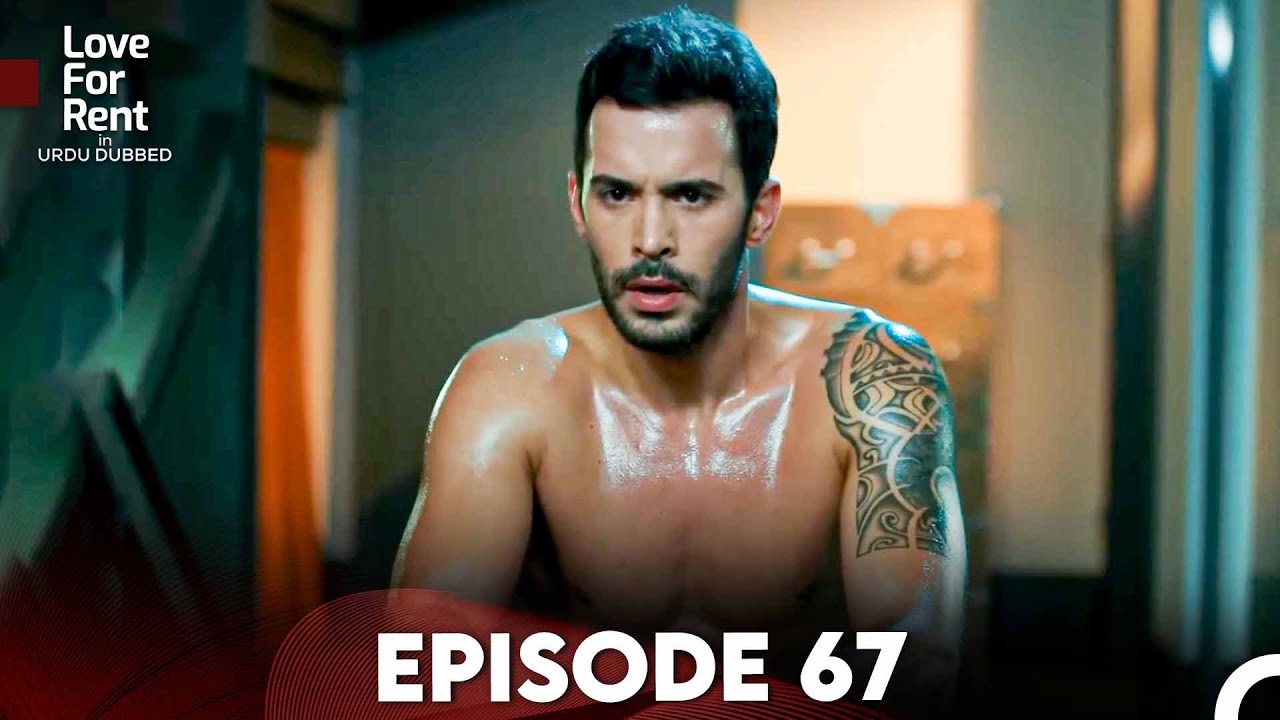 Love For Rent Episode 67 Kiralık Ask Urdu Dubbed - اردو میں ڈب شدہ قسط ...
