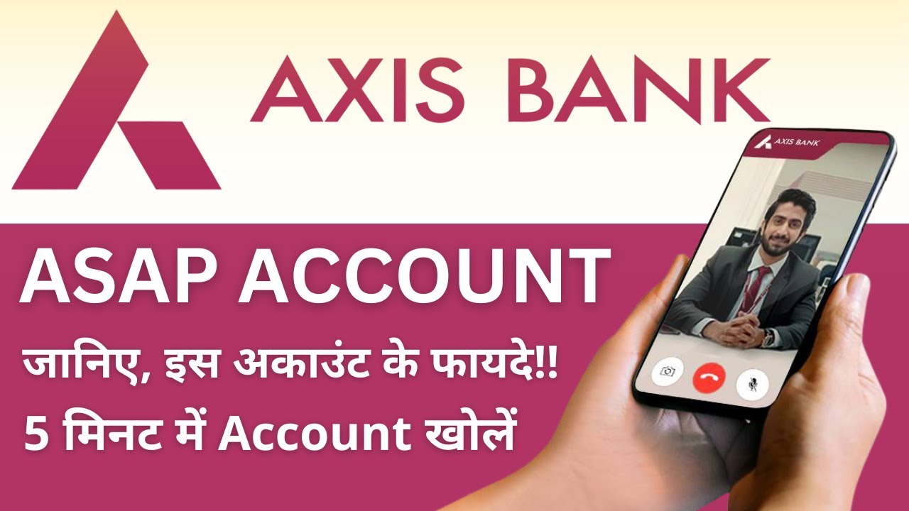 ASAP Digital Savings Account | Axis Bank ASAP Account | Axis Bank ASAP ...