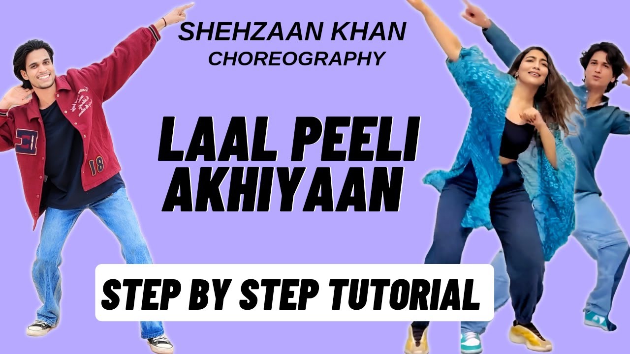 Laal Peeli Akhiyaan Shehzaan Khan Dance Choreography Tutorial | Laal ...
