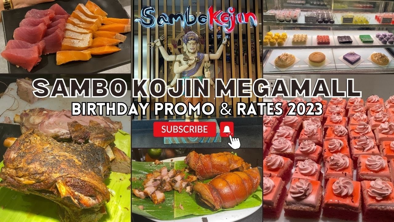 SAMBO KOJIN BUFFET MEGAMALL | Birthday Promo & Rates 2023 - YouTube