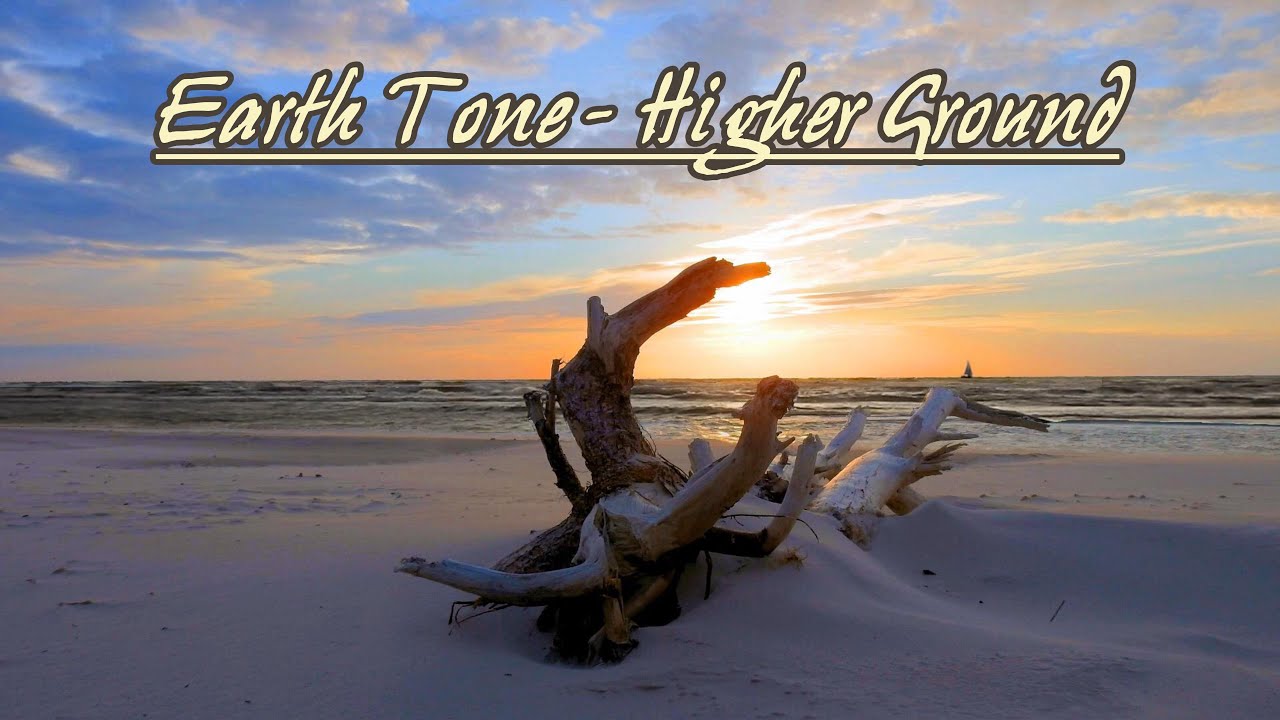 Earth Tone - Higher Ground - YouTube